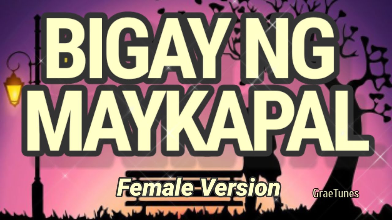 Bigay ka ng Maykapal Lyrics - YouTube