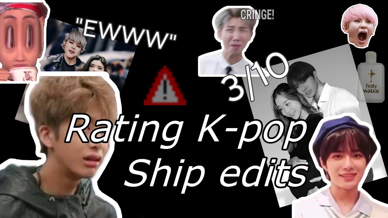 Rating K-pop ship edits !! (It was disgusting..) - YouTube