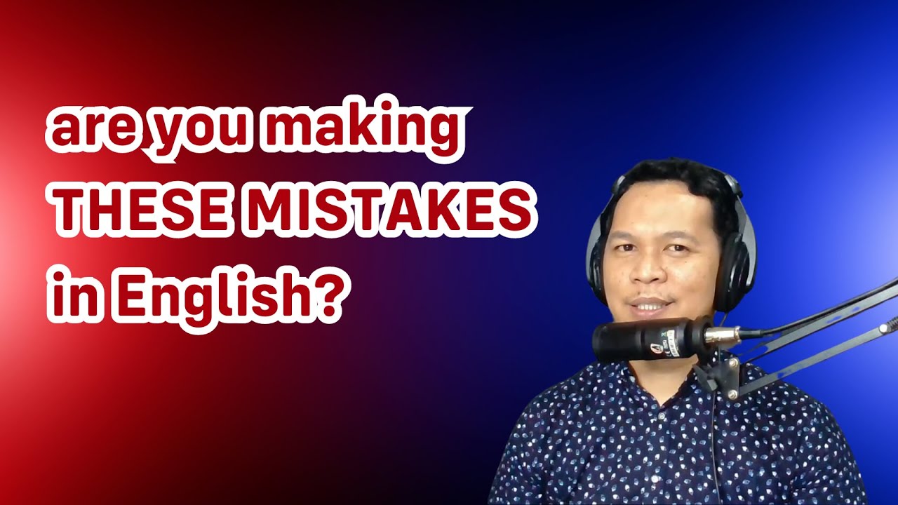 Eps. 24 | Are You Making These MISTAKES in English? ~ EnglishIn - YouTube