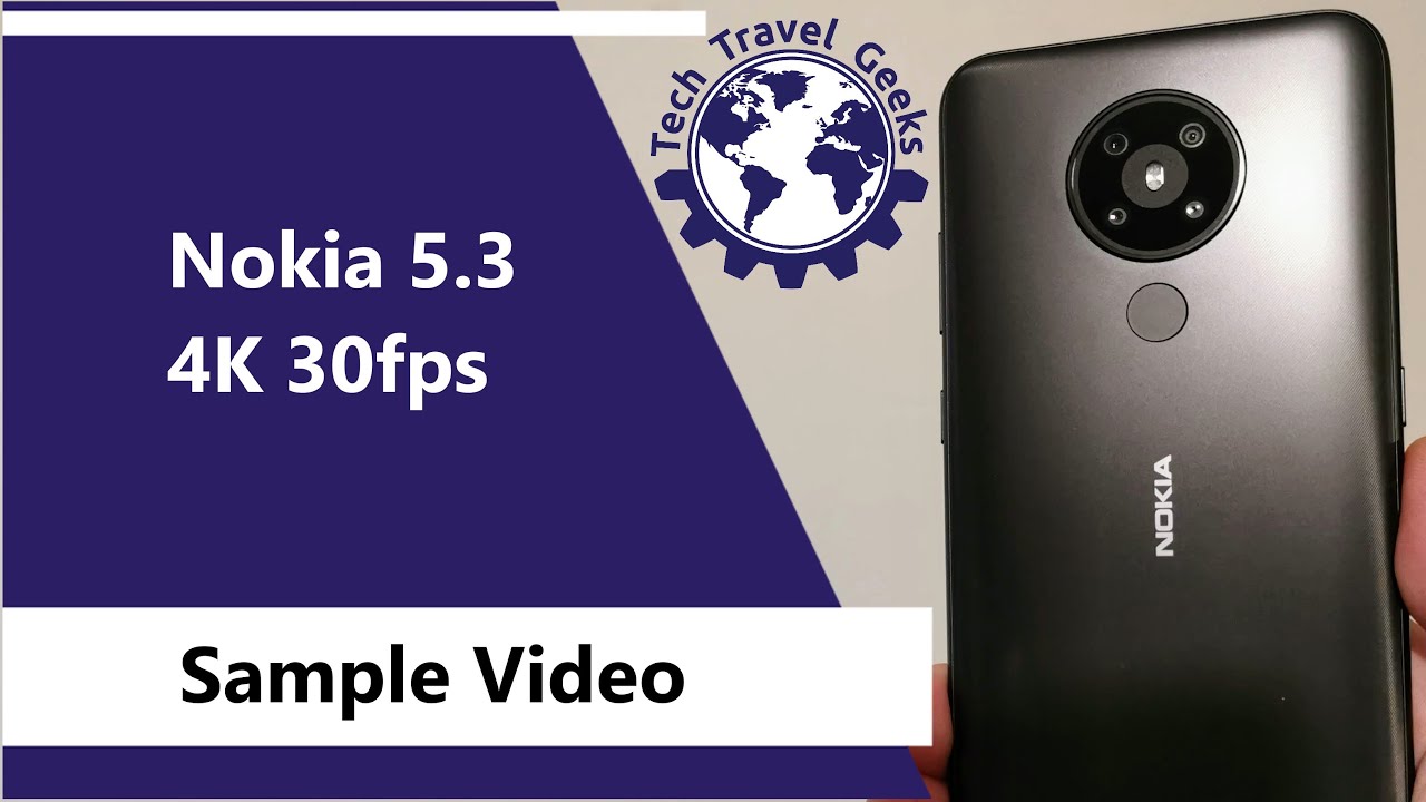 Nokia 5.3 Sample Video - Main Lens 4K 30fps