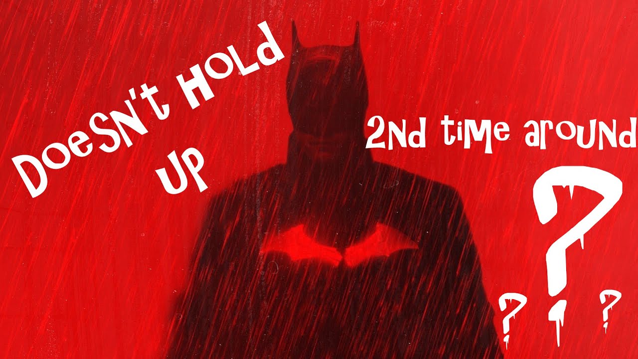 The Batman- Rewatch Value - YouTube