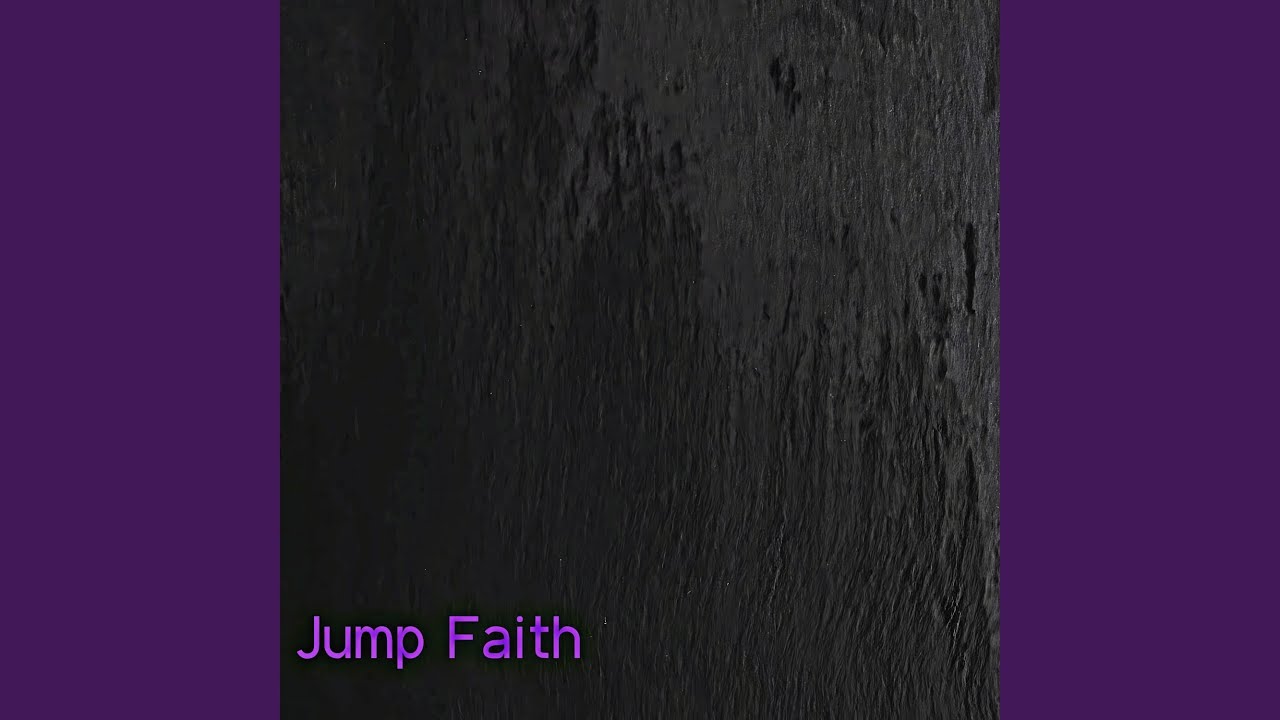 Jump Faith - YouTube