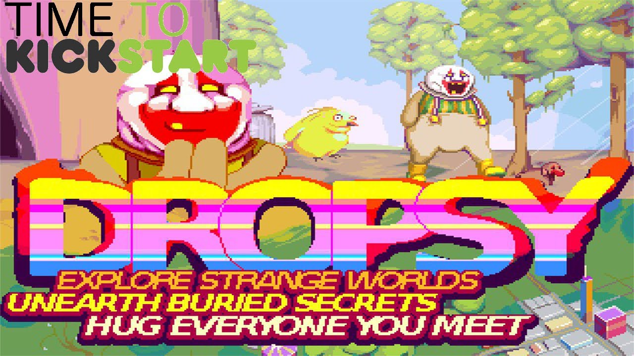 Time To Kickstart - Dropsy - YouTube