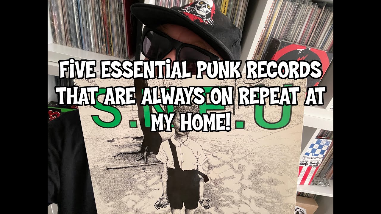 FIVE ESSENTIAL PUNK RECORDS THAT ARE ALWAYS ON REPEAT HERE! - YouTube