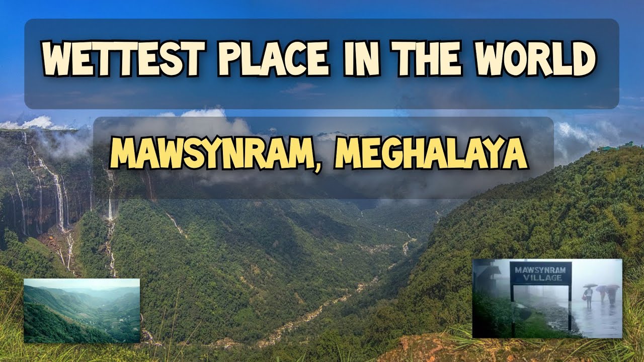 Mawsynram, Meghalaya :- World's Wettest place amazing view || The ...