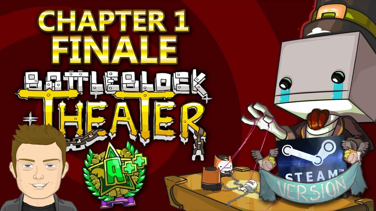 BattleBlock Theater Chapter-1 Finale A++ 1-10 and Cutscene (Steam PC ...
