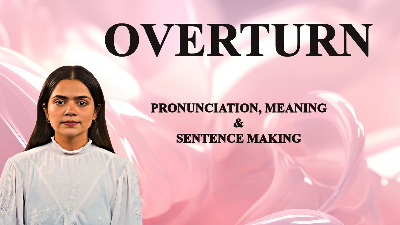Overturn - Meaning_&_Pronunciation_Word_World_Audio_Video_Dictionary ...