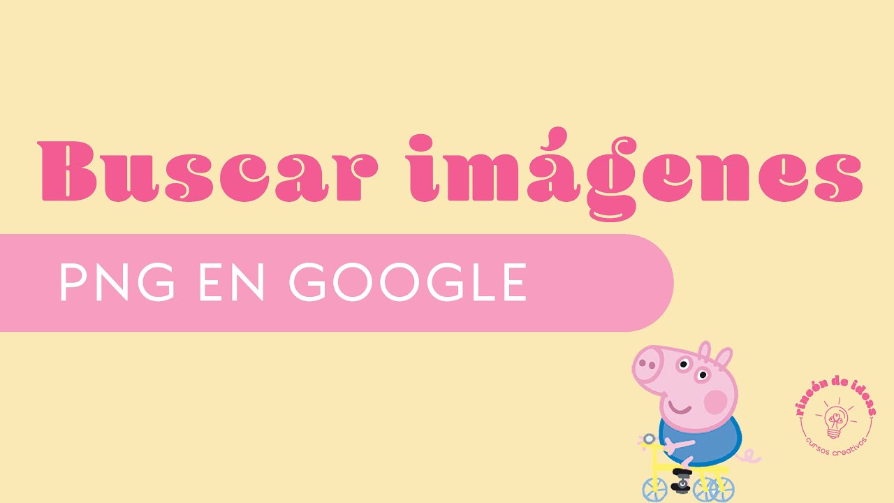 ¿Cómo buscar imágenes en PNG TRANSPARENTES en GOOGLE? - YouTube
