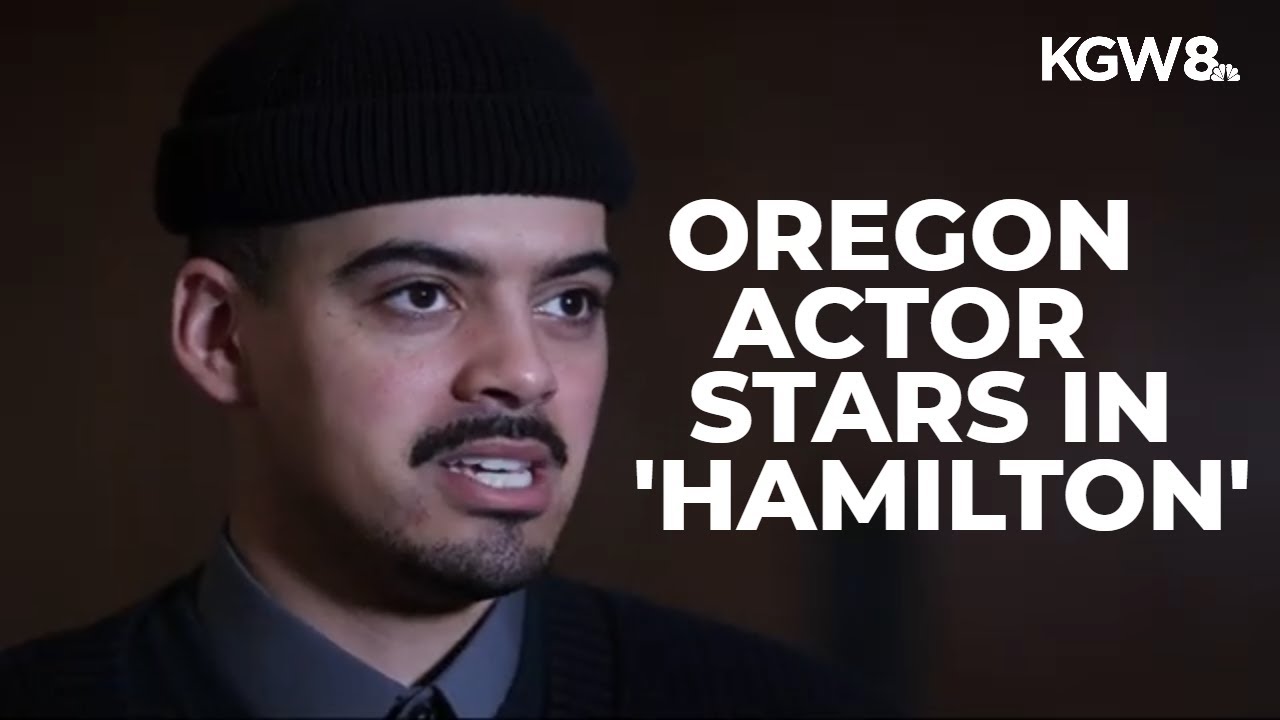 Oregon actor performs in award-winning musical 'Hamilton' at Keller ...