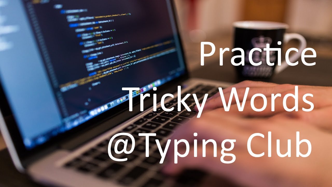 Fast Typing Practice for Beginners- Tricky Words - Lesson 234 to 244 ...