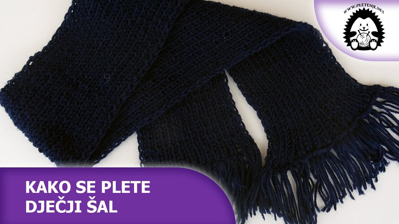 Kako se plete dječji šal - Pletenje.Net - Pletenje, Heklanje, vuna ...