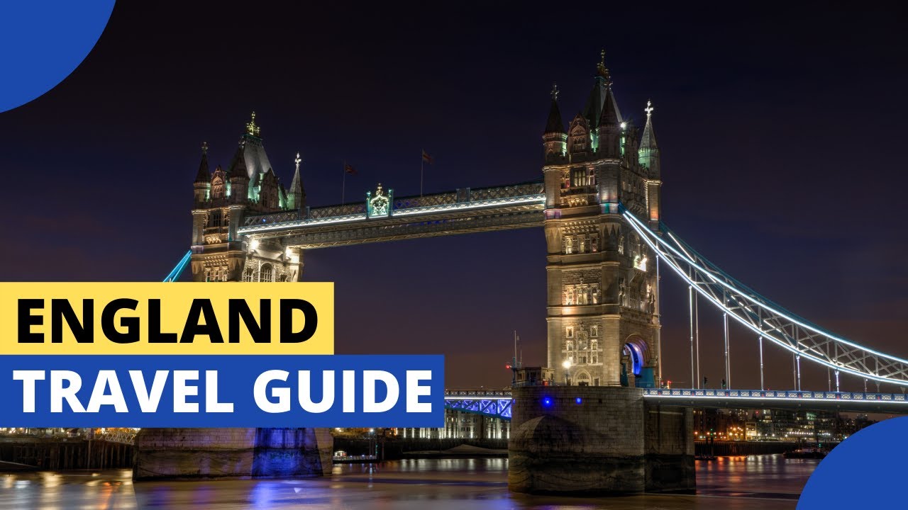 ENGLAND TRAVEL GUIDE - YouTube