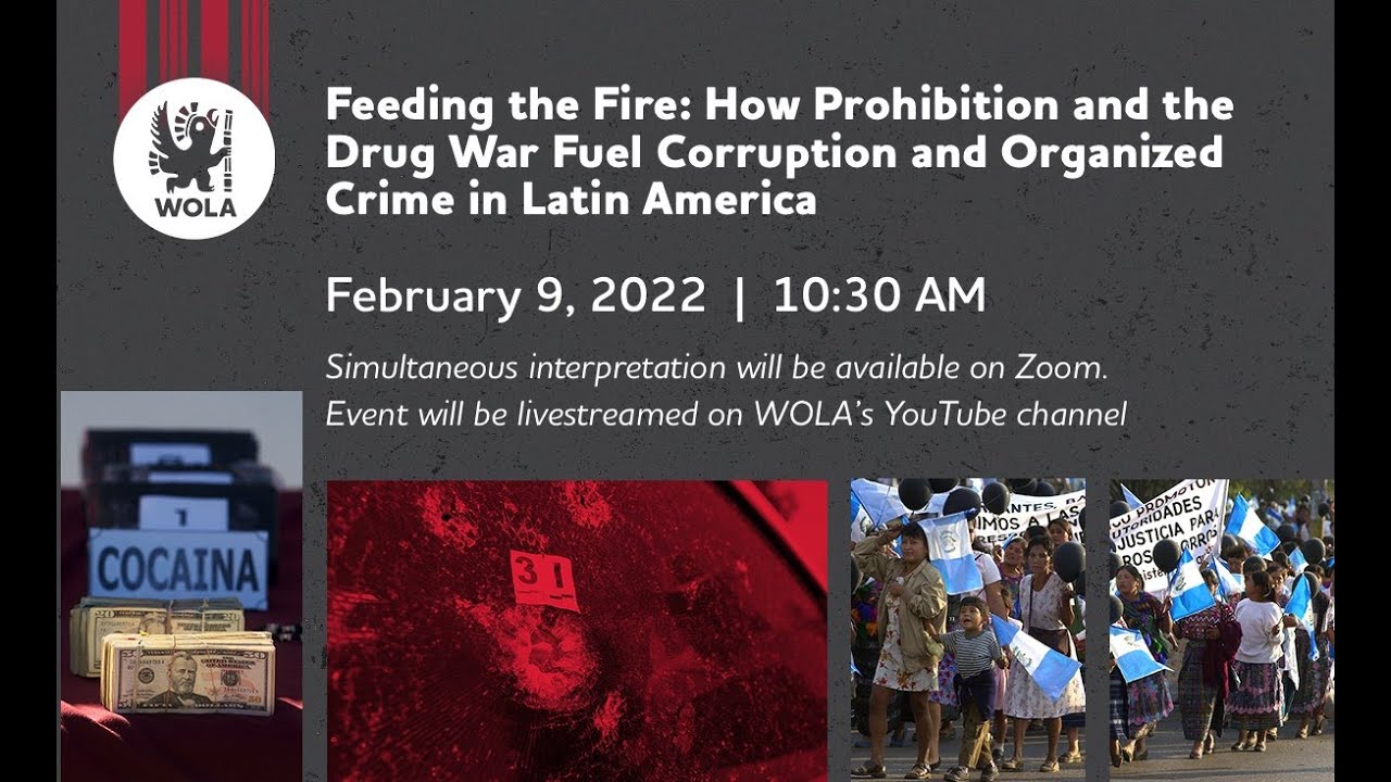 Feeding the Fire: How Prohibition and the Drug War Fuel Corruption and ...