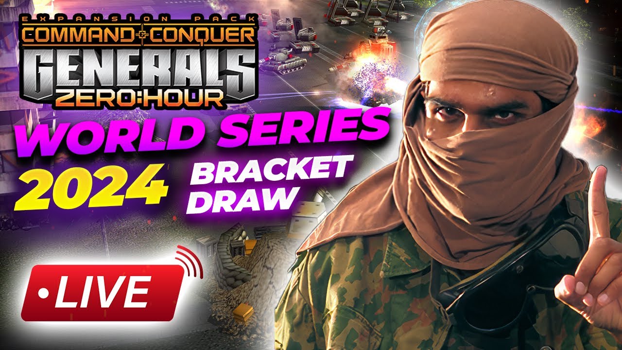 🚨 LIVE | Command & Conquer Generals Zero Hour | World Series 2024 Bracket Draw ($13,650) - YouTube