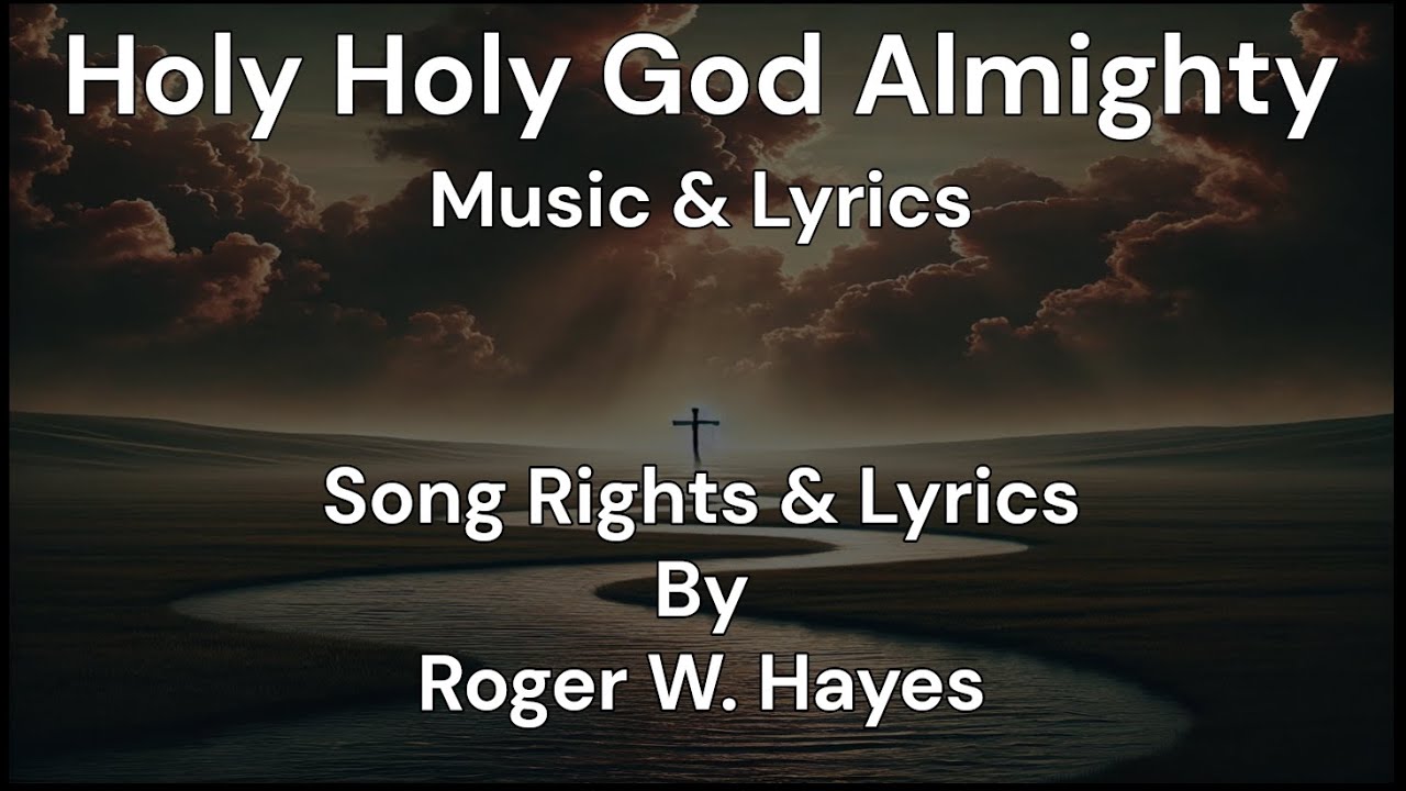 Holy Holy God Almighty - Music & Lyrics - YouTube Music