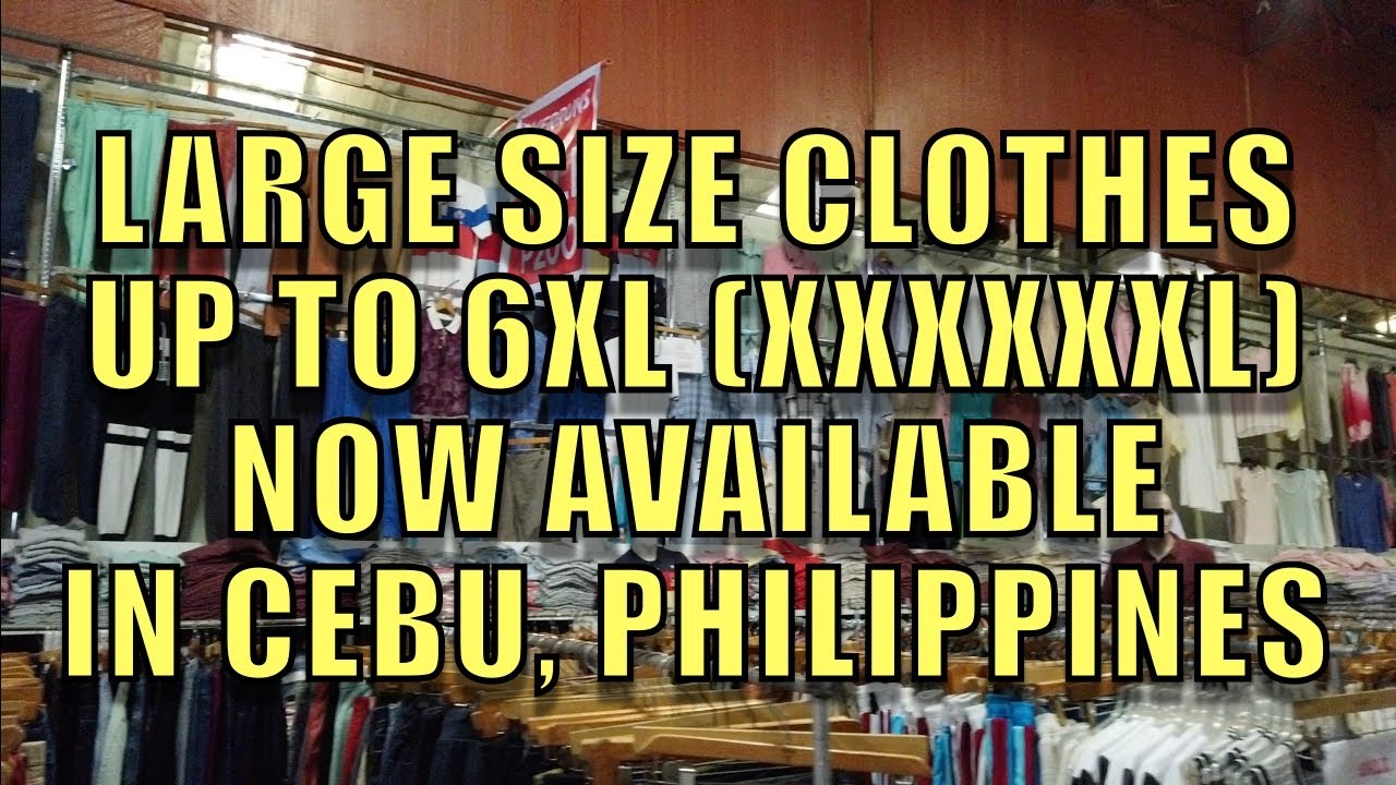 Large Size Clothes Up TO 6XL (XXXXXXL) Now Available in Cebu ...