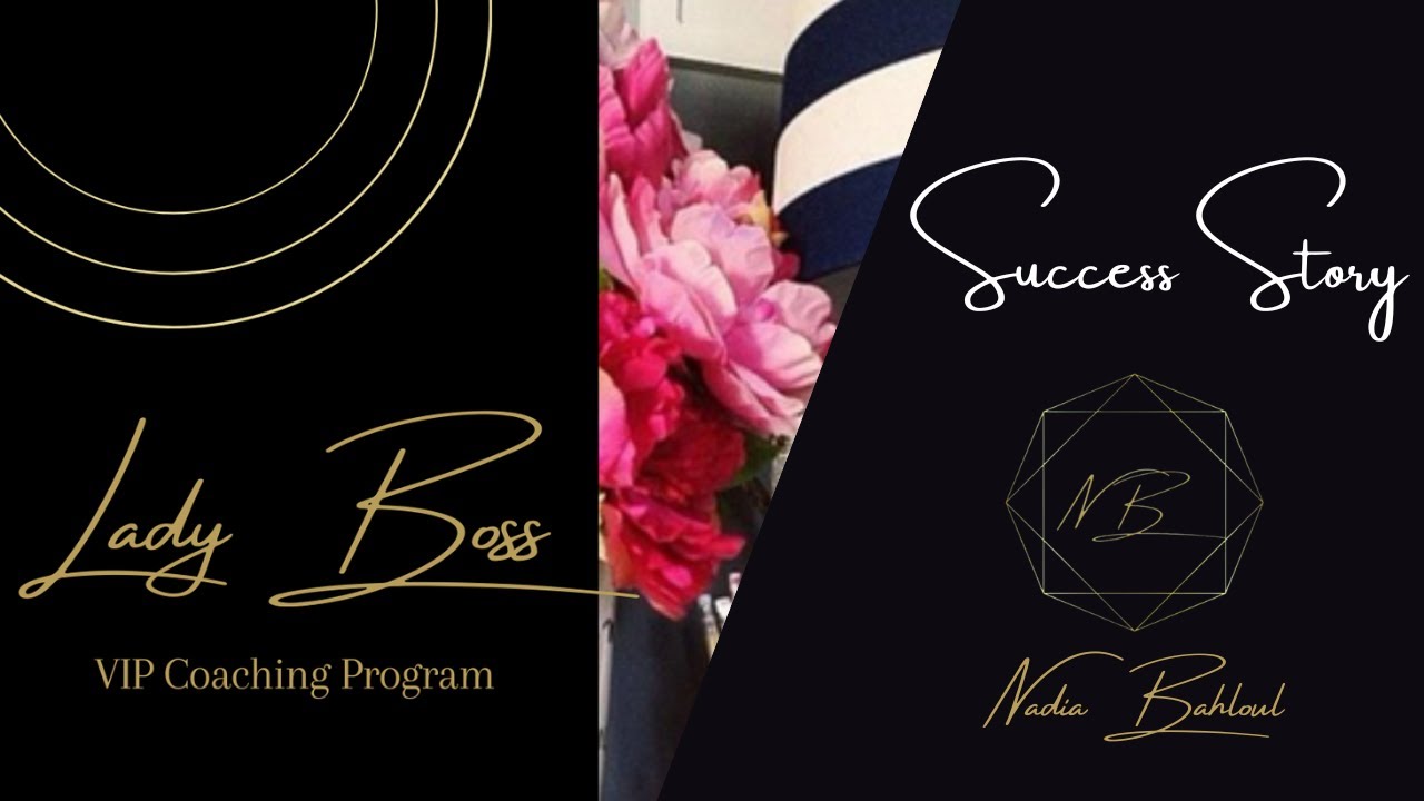 TEMOIGNAGE COACH LAMIAE LADY BOSS VIP COACHING PROGRAM * قصة نجاح * - YouTube