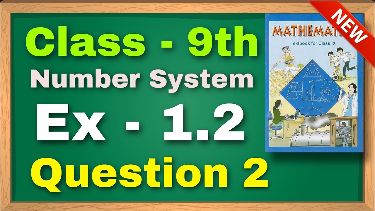 Class 9th Maths || Exe 1.2 ( Number System ) Question 2 || by Nirbhay ...