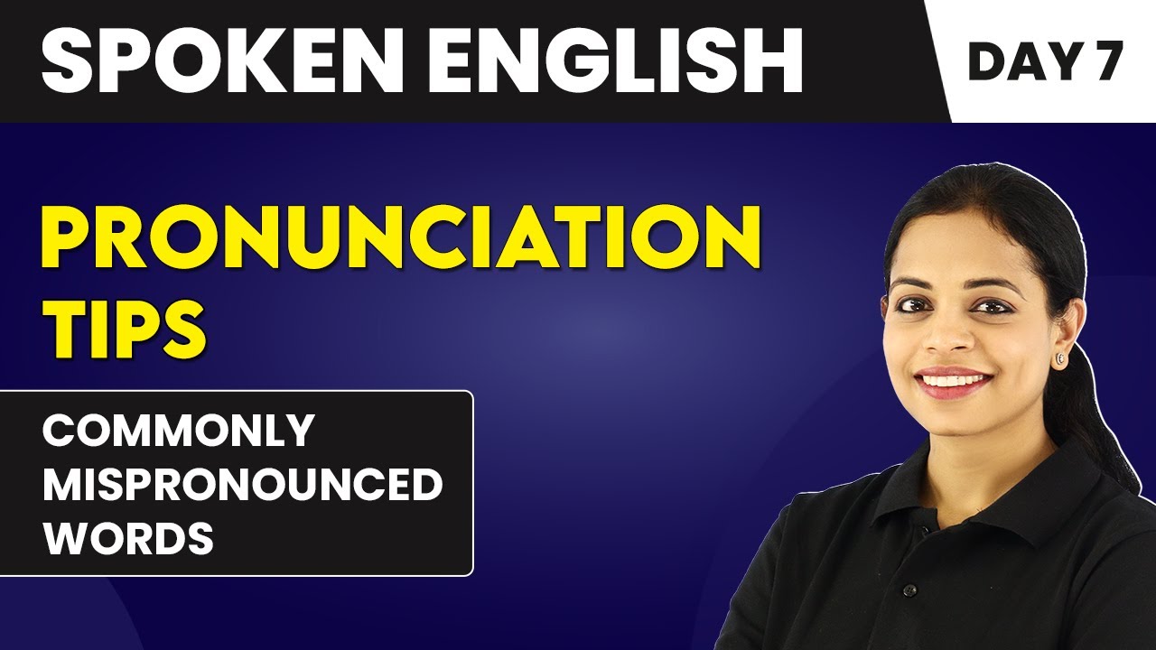 Common Pronunciation Mistakes - Pronunciation Tips (Day 7) | Spoken ...
