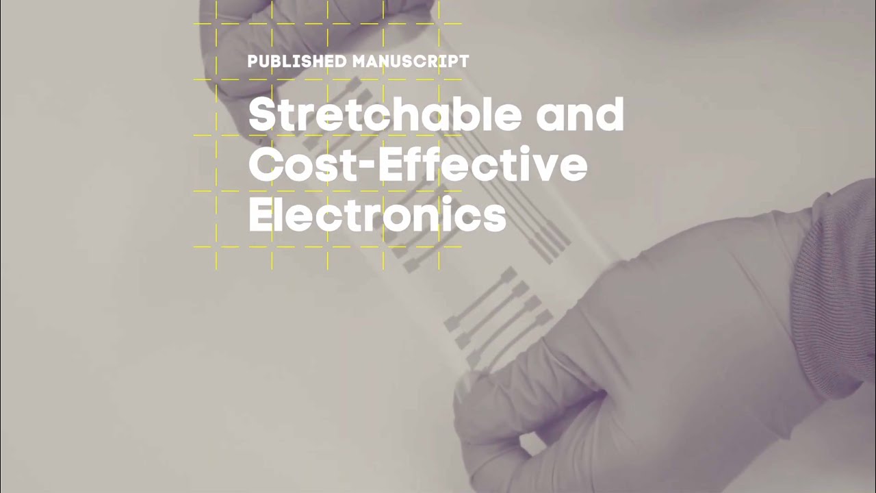 Stretchable and Cost-Effective Electronics - YouTube