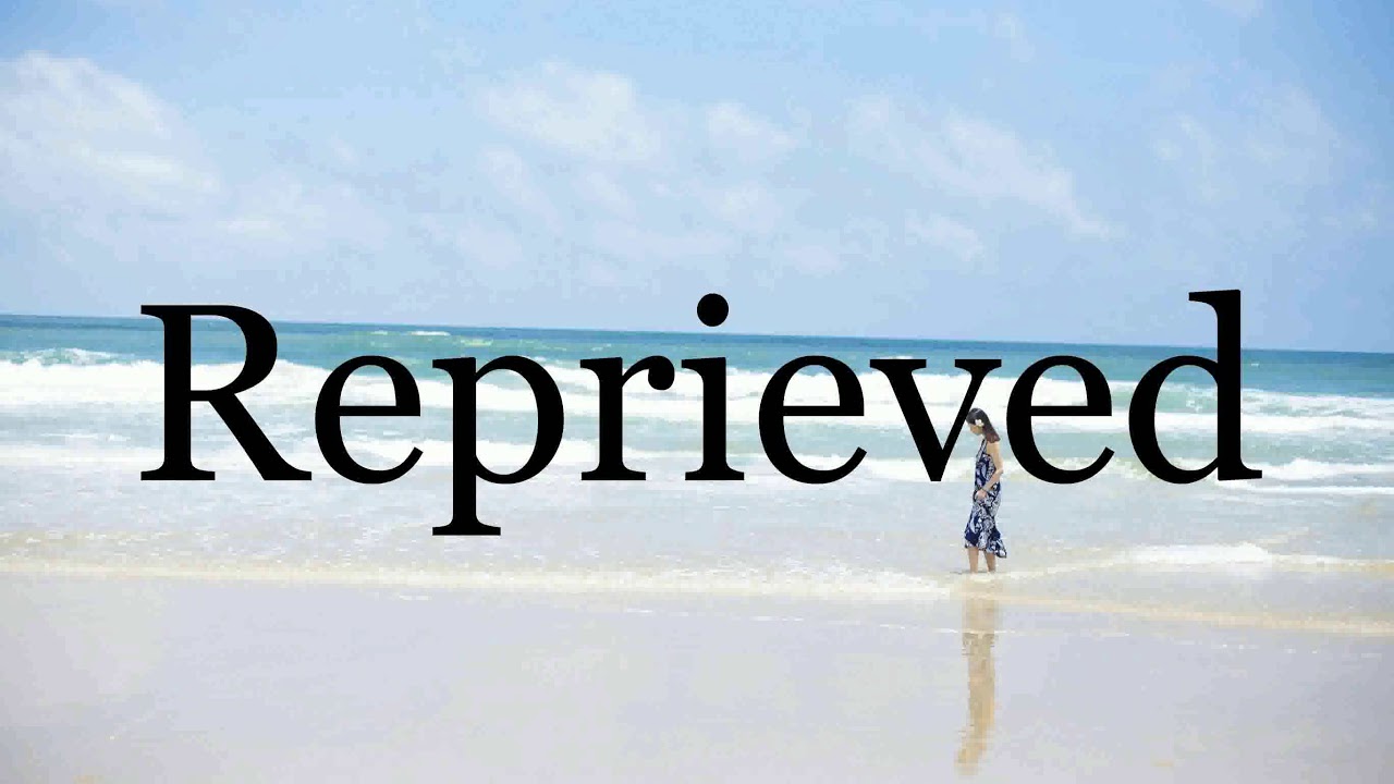 How To Pronounce Reprieved🌈🌈🌈🌈🌈🌈Pronunciation Of Reprieved - YouTube