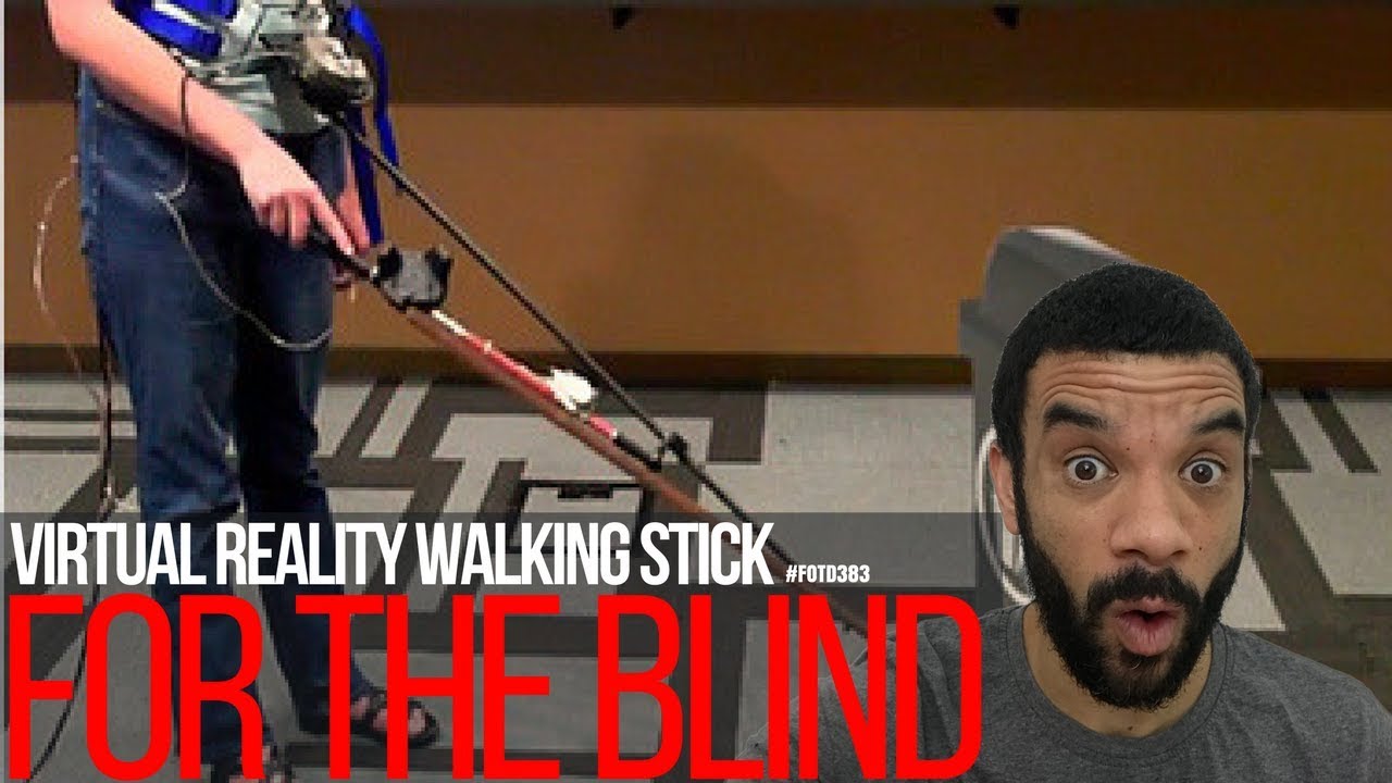 Virtual reality walking stick for the blind - #FOTD383 - YouTube