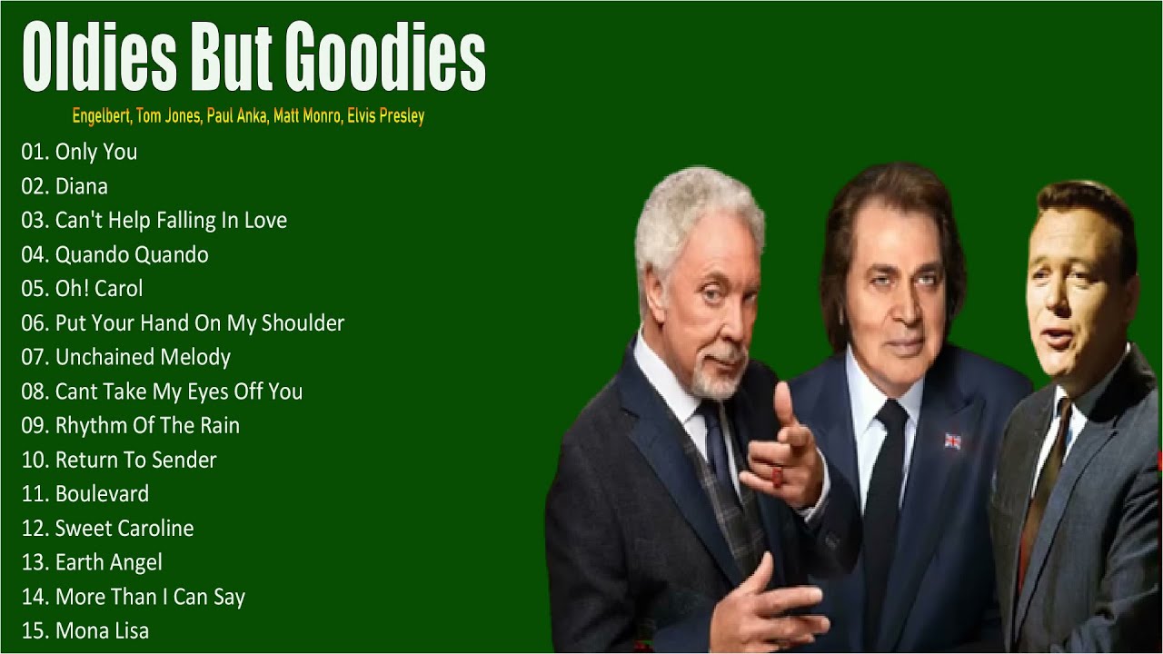 Oldies But Goodies 50's 60's 70's - Engelbert, Tom Jones, Paul Anka ...