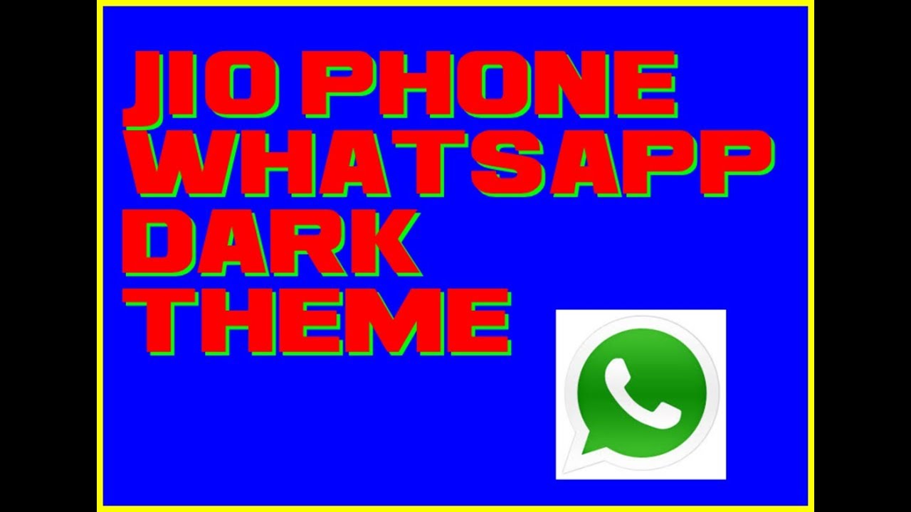 Jio phone whatsapp dark theme || jio phone whatsap new update || # ...