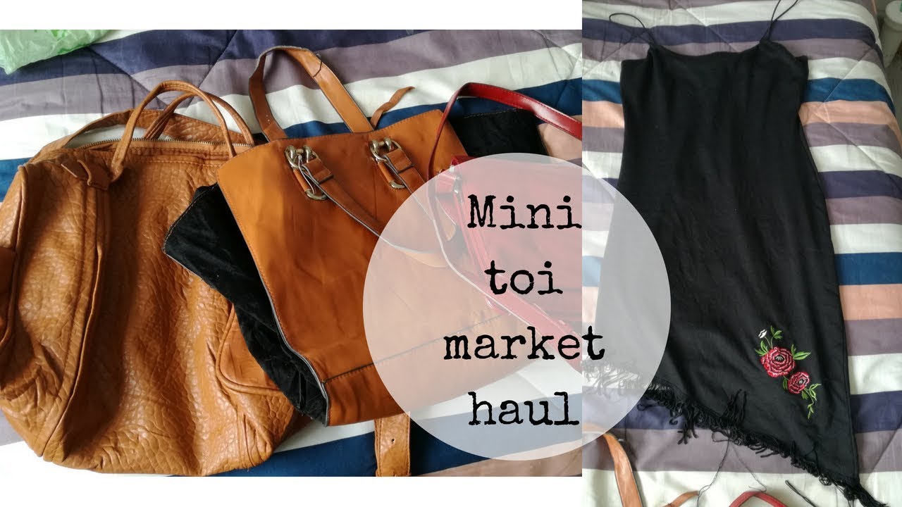 MINI TOI MARKET HAUL- BAGS & TOPS - YouTube