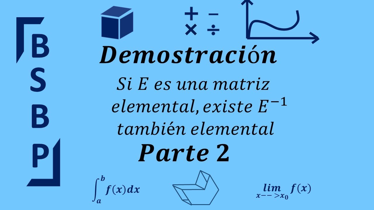 Demostración teorema 1 de la matriz elemental (Parte 2) - YouTube