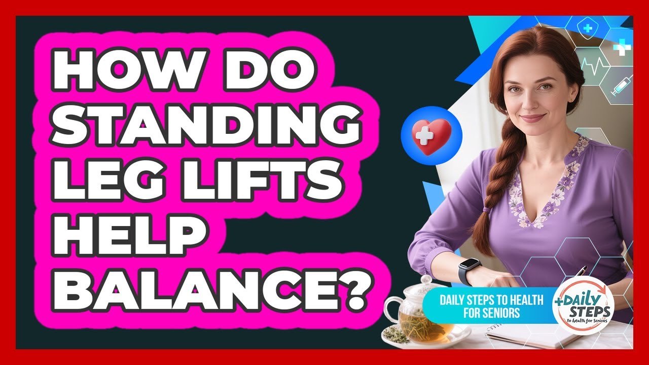 How Do Standing Leg Lifts Help Balance? - YouTube