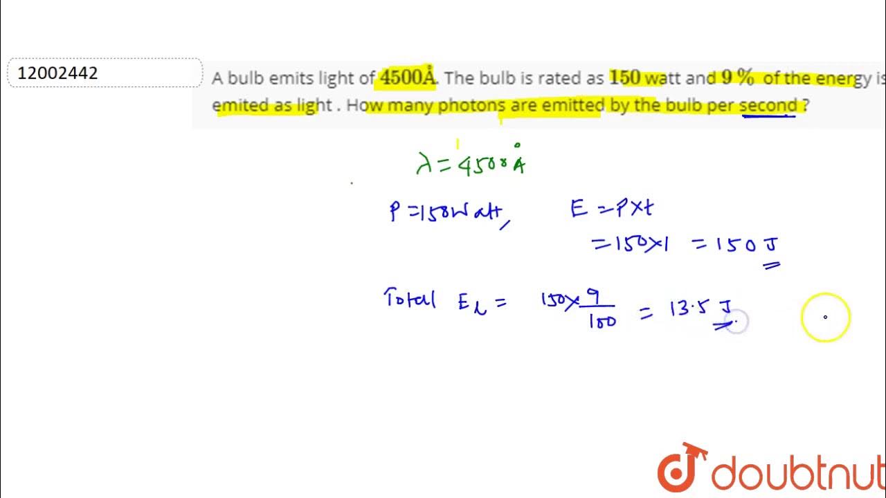 A bulb emits light of ` 4500 Å `. The bulb is rated as ` 150` watt and ...