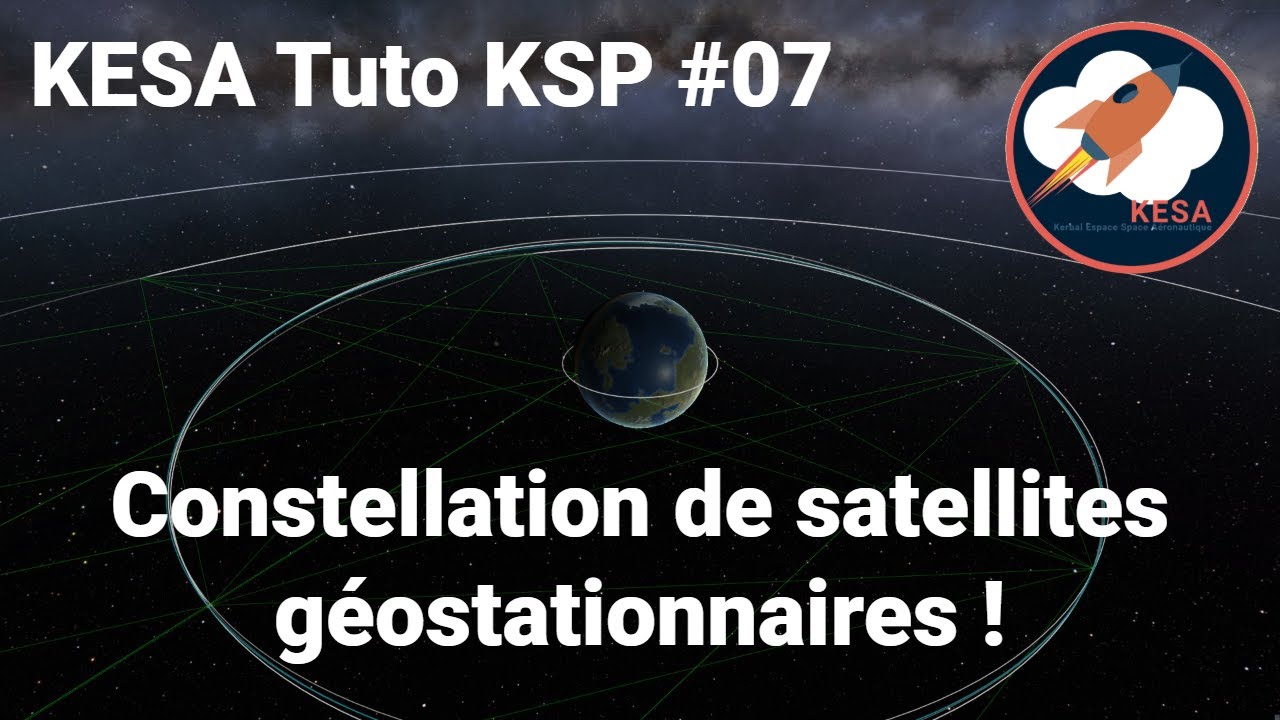 🚀 Constellation de satellites géostationnaires ! Tuto KSP #07 - YouTube