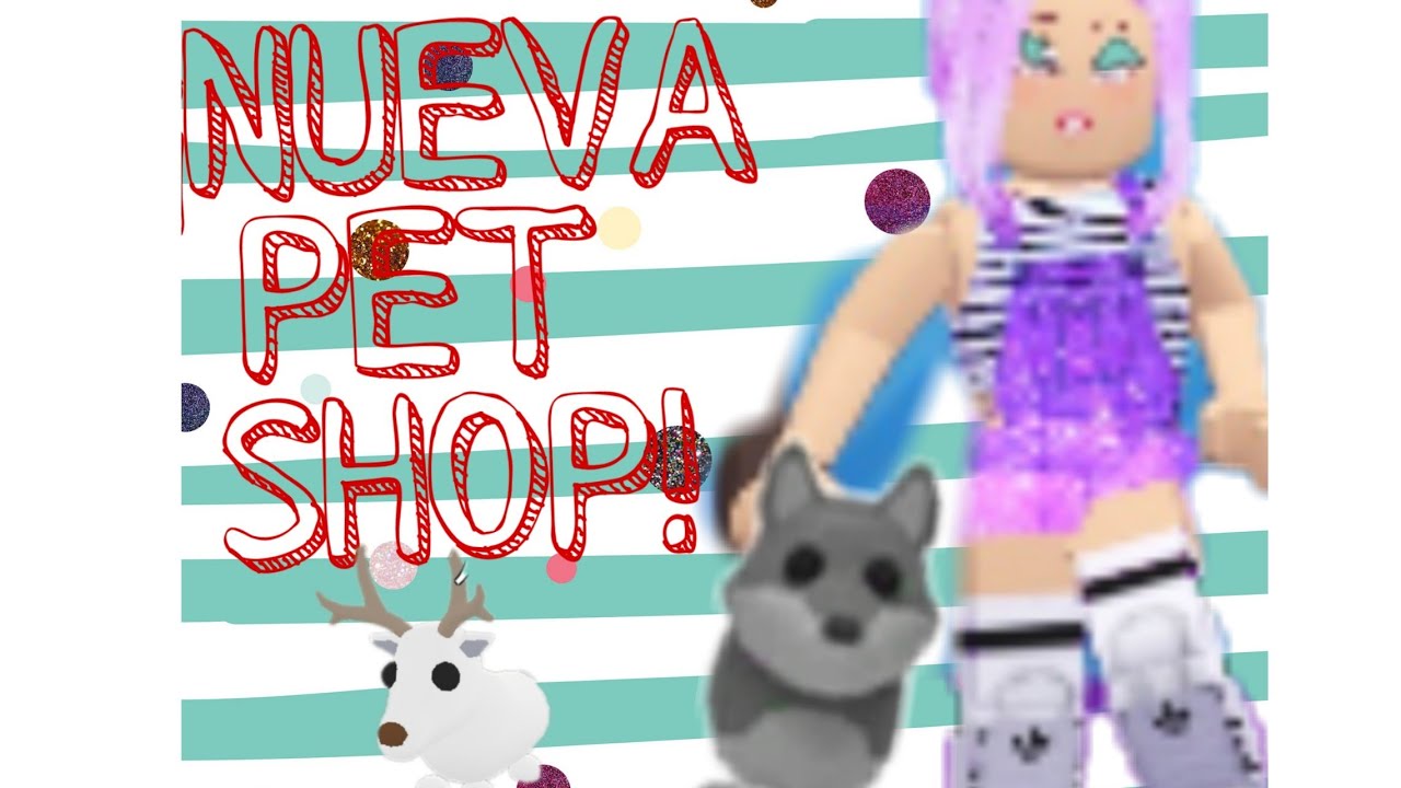 ACTUALIZACI N DE LA PET SHOP ADOPT ME YouTube actualizaci-n-de-la-pet-shop-adopt-me-youtube