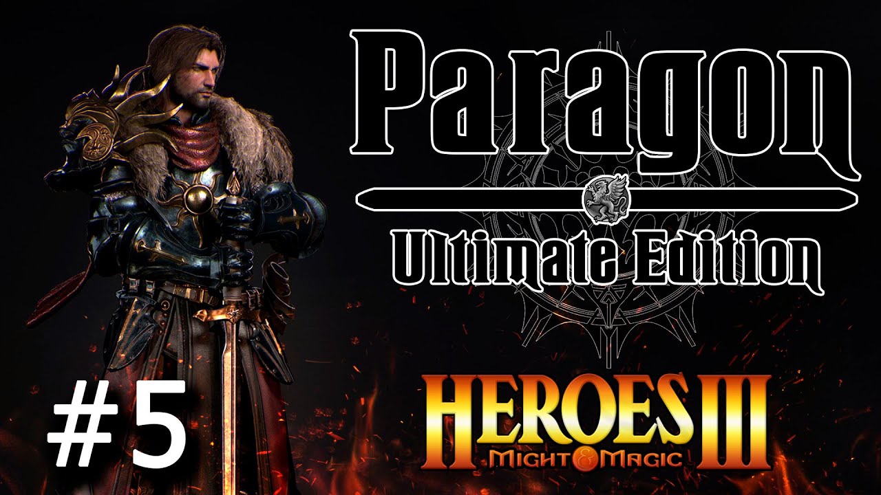 Heroes 3 [SOD] Карта "Paragon 3.0 - Ultimate Edition", часть 5 - YouTube