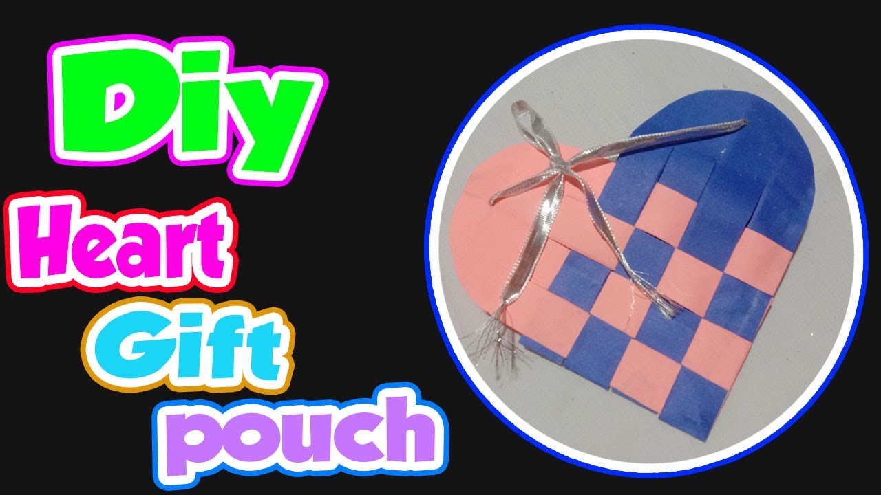 How To Make Paper Heart Gift Pouch |DIY Gift Pouch |Chocolate Pouch ...