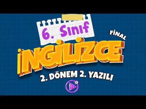 6. SINIF İNGİLİZCE YAZILI HAZIRLIK | 2. Dönem 2. Yazılı - Final | 2026