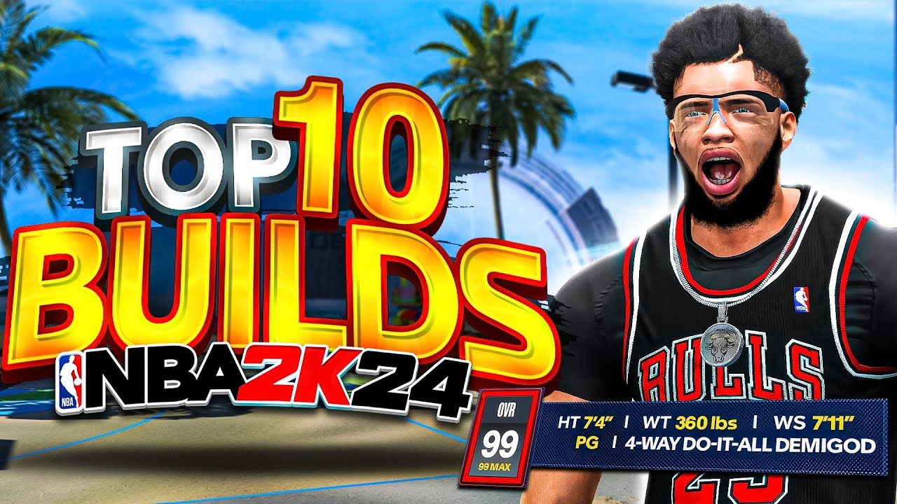 TOP 10 BUILDS on NBA 2K24 - YouTube