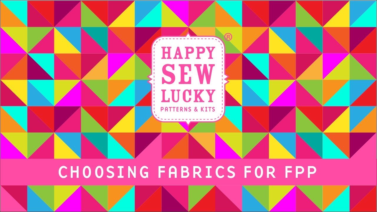 Choosing FABRICS for FPP - YouTube