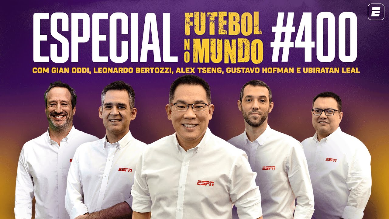 Futebol No Mundo #400 AO VIVO com Gian Oddi, Ubiratan Leal, Alex Tseng ...