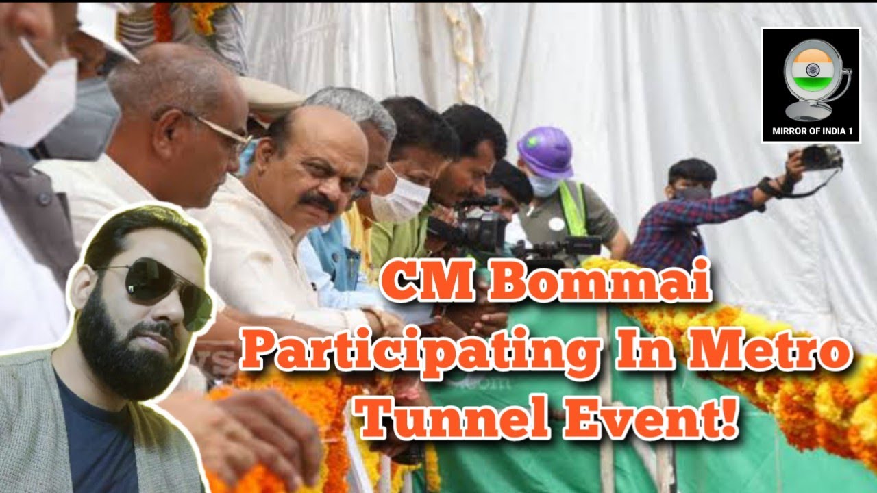CM Bommai Participating In Metro Tunnel Event | Mirror Of India 1 - YouTube