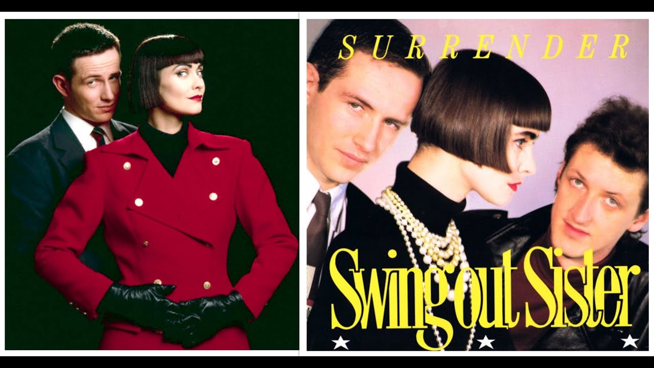 Surrender Swing Out Sister 1987 Hq Youtube 4104