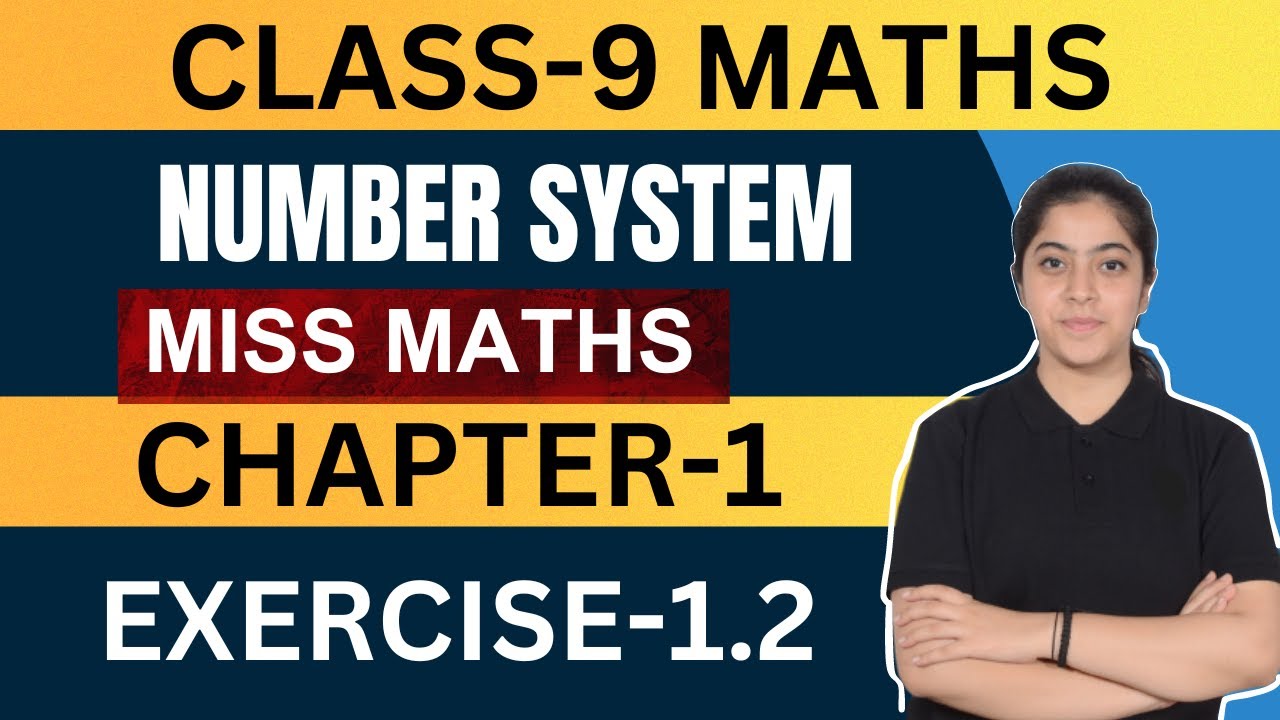 Number Systems | Exercise 1.2 | Class 9 NCERT Maths | Miss Maths | Yashika Arora - YouTube