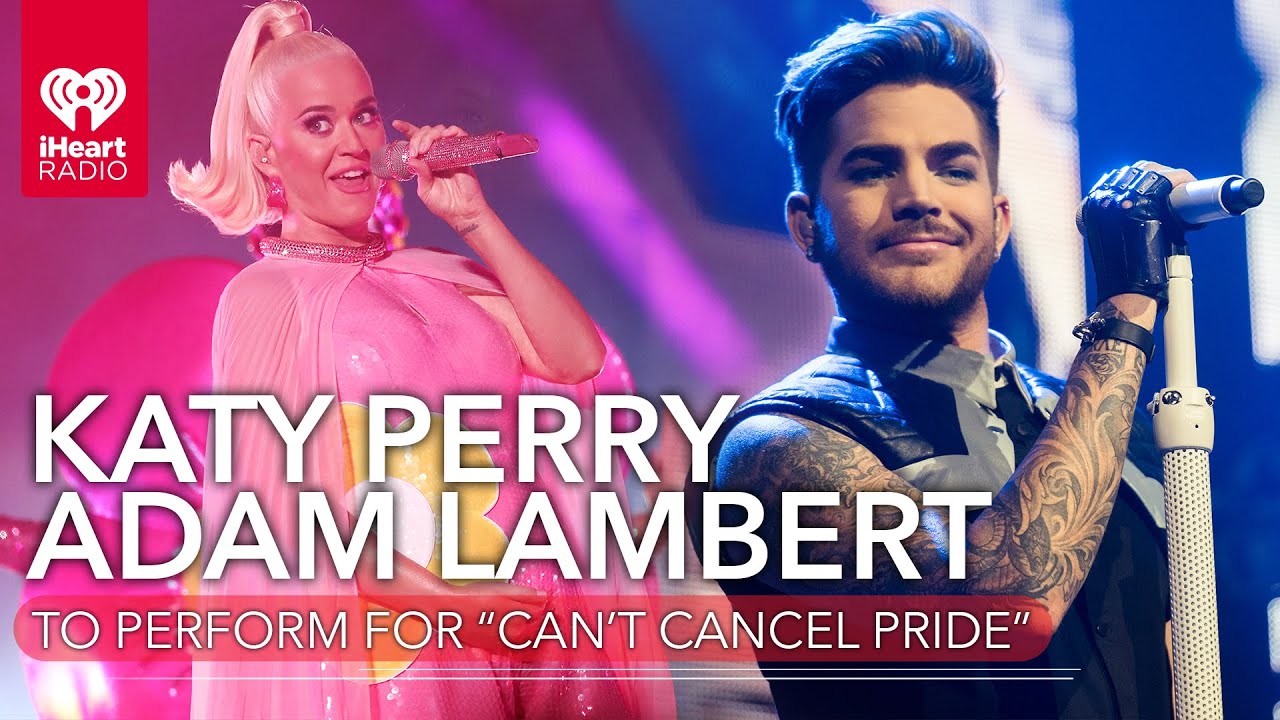 Katy Perry, Adam Lambert & More To Perform At "Can't Cancel Pride ...