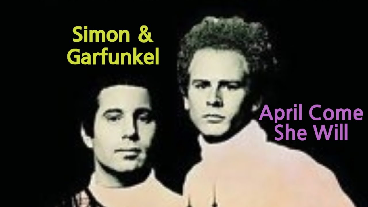 April Come She Will - Simon & Garfunkel (사이먼 앤 가펑클,1966)|Lyrics|한글자막 🌹🛶 ...