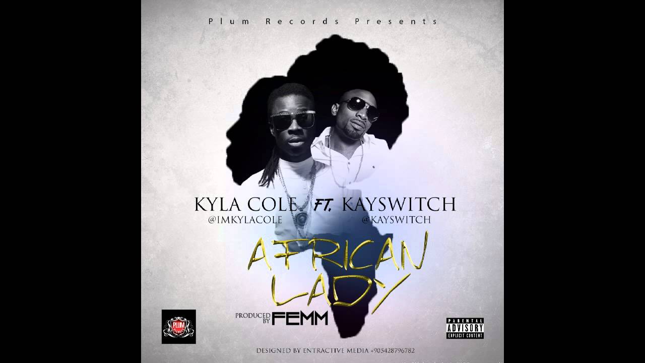 KYLA COLE FT KAY SWITCH - AFRICAN LADY - YouTube