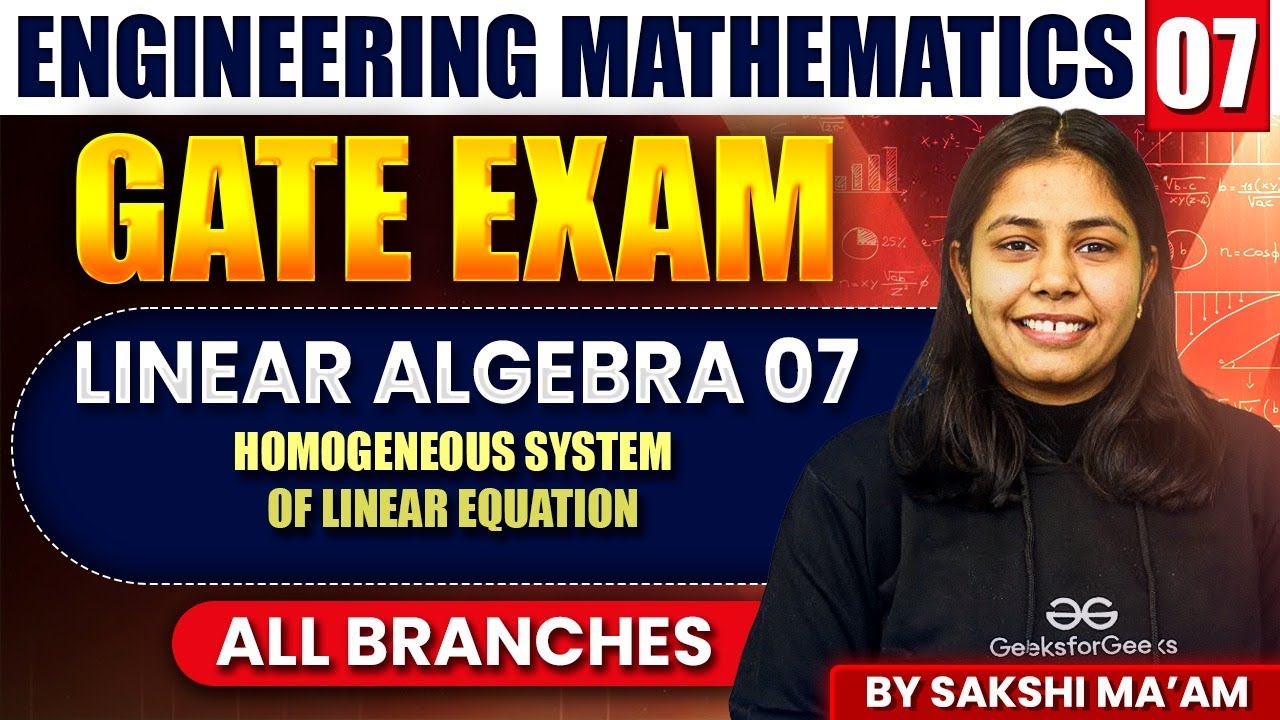 Engineering Mathematics 07 | Linear Algebra Part 7 | Homogeneous System ...