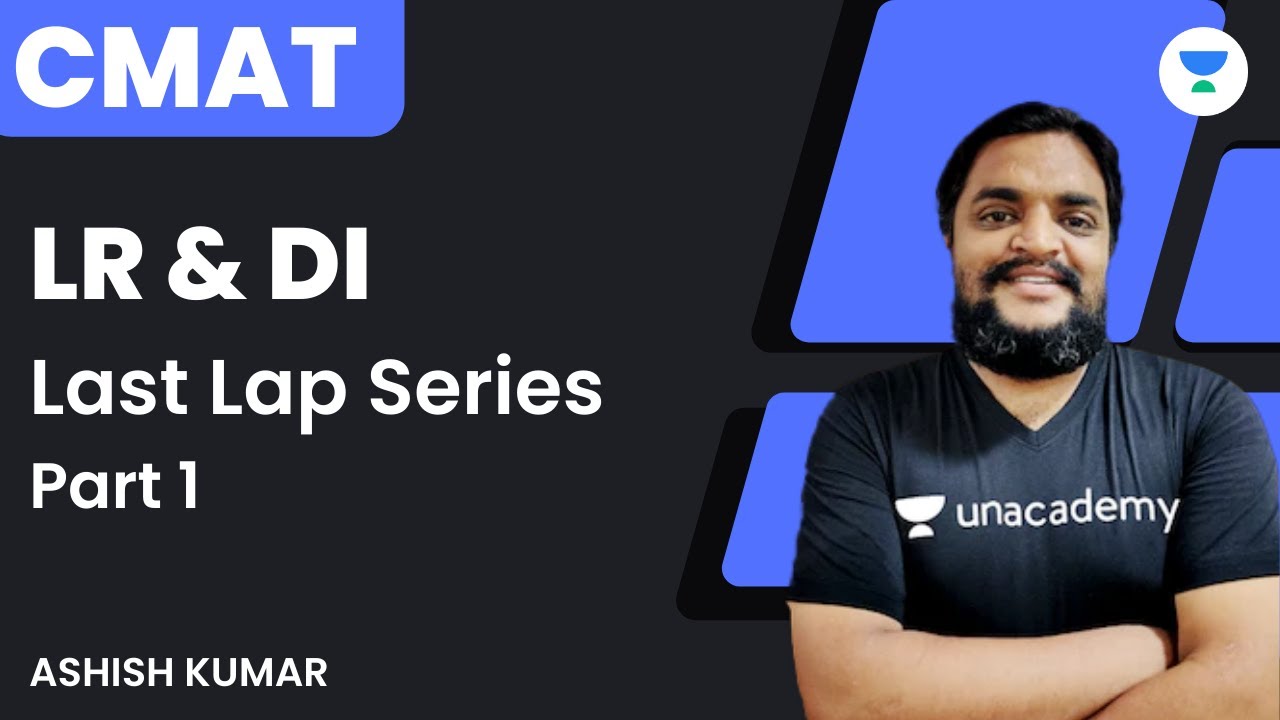 Last Lap Series | Part 1 | LR and DI | CMAT | Ashish Kumar - YouTube