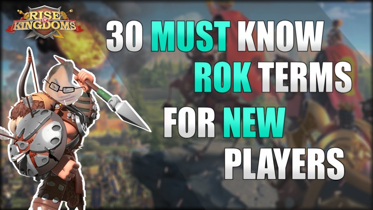 MUST KNOW ROK TERMS For New Players! | Rise of Kingdoms - YouTube