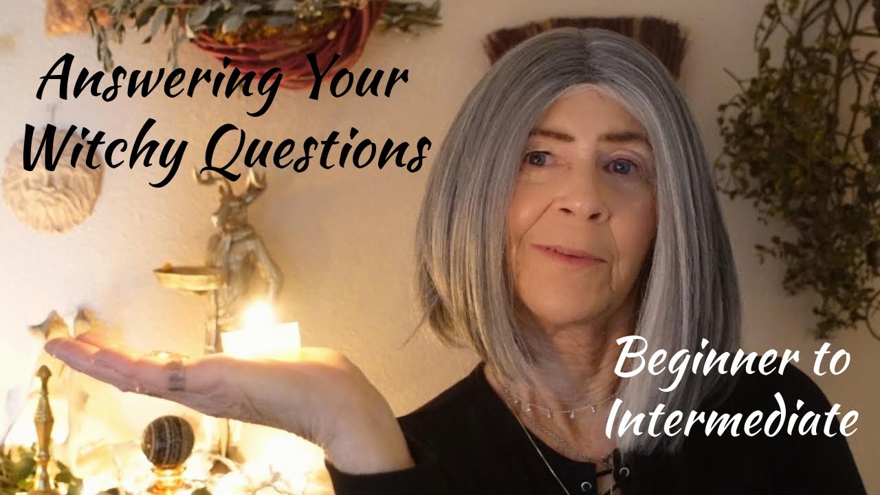 Answering Your Witchy Questions ~ Beginner to Intermediate - YouTube